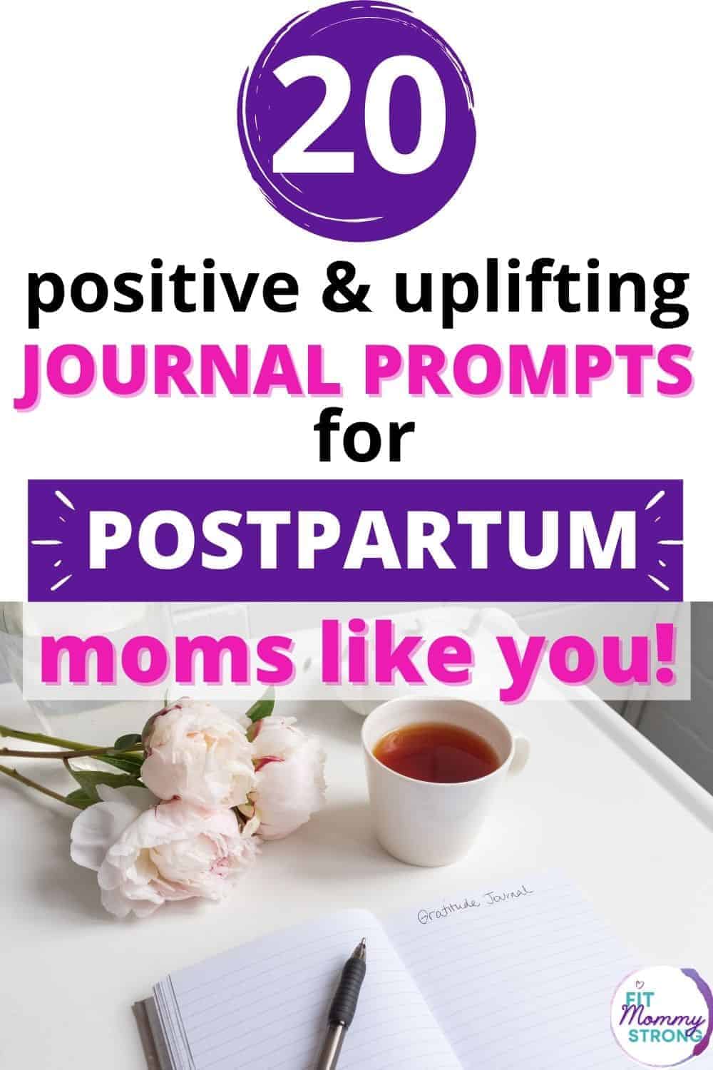 Positive Postpartum Journal Prompts for New Moms – Mom After Baby