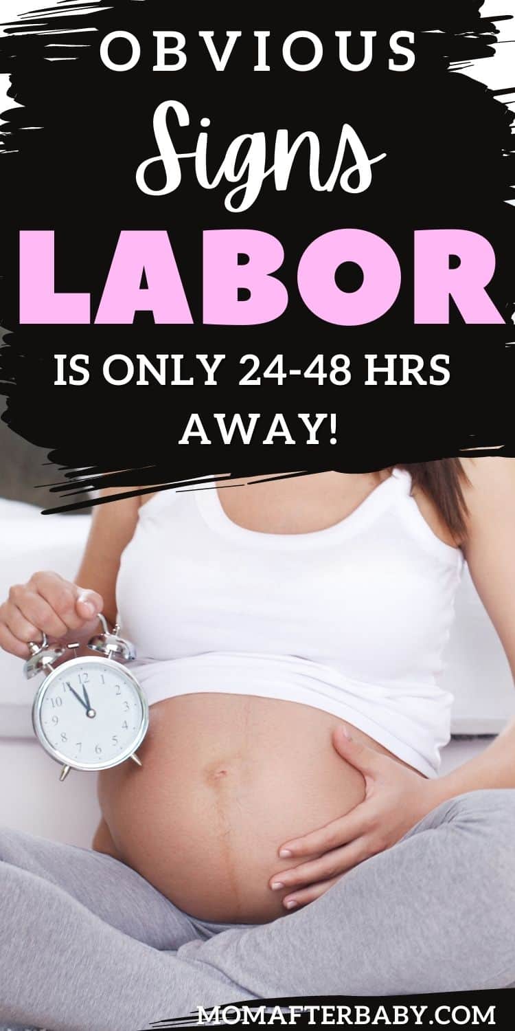 Definite signs labor is 24-48 hours away, are you ready? – Mom After Baby